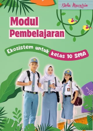 Modul Pembelajaran Ekosistem untuk kelas 10 sma semester 2 | PDF
