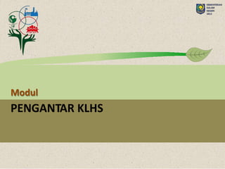 Modul pengantar klhs | PPTX