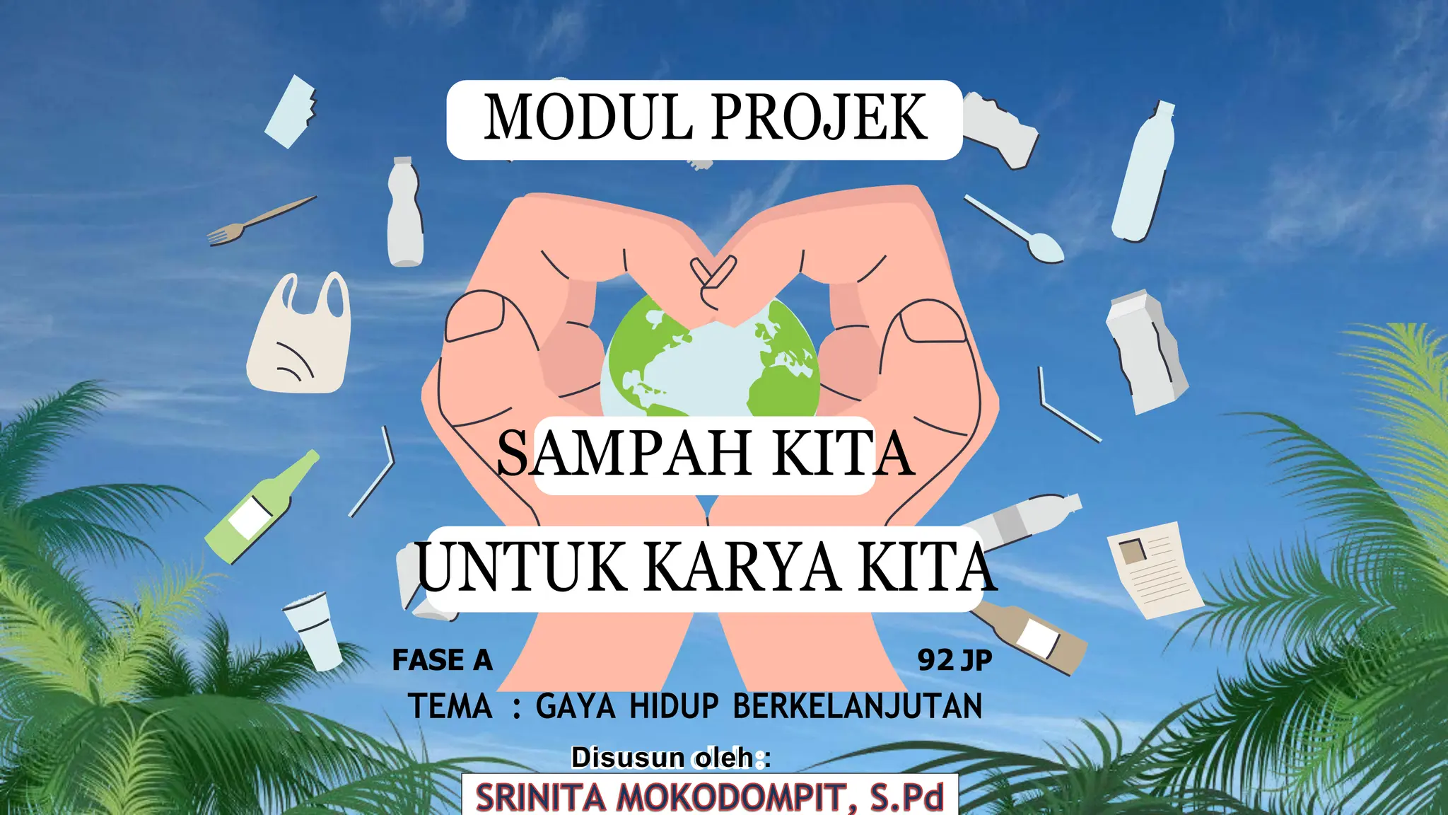 Modul Projek - Sampah KITA Bukan Untuk kARYA kiTA - Fase A MITHA.pdf