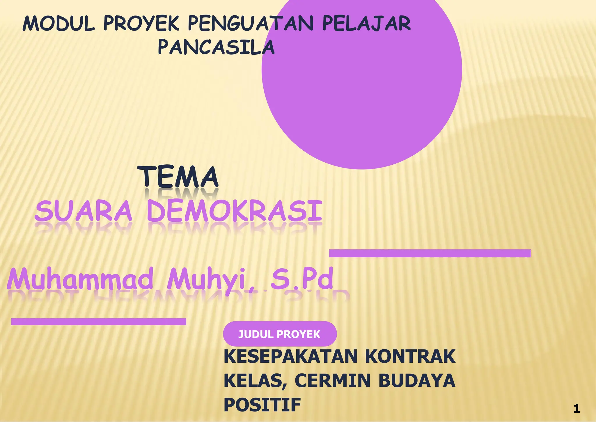 Modul Projek Suara Demokrasi - Kesepakatan Kontrak Kelas, Cermin Budaya Positif - Fase D | PDF