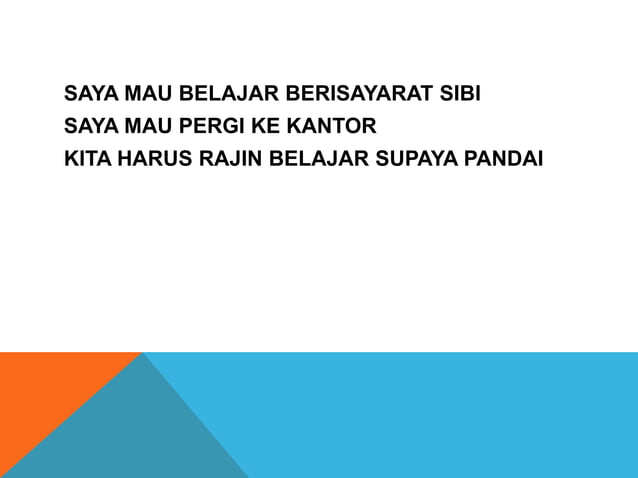 Modul Sistem Isyarat Bahasa Indonesia (SIBI).pptx