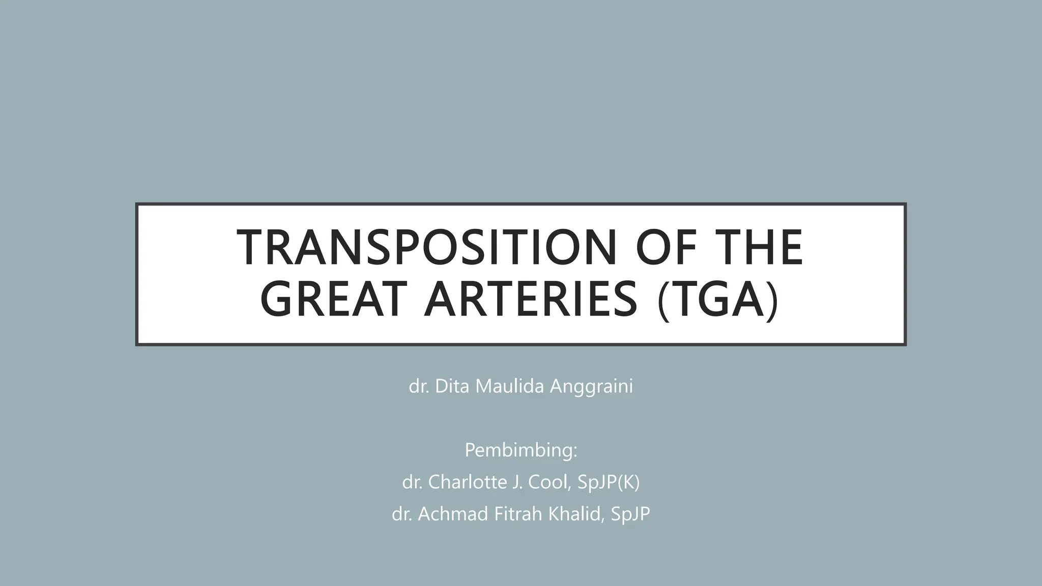 Modul TGA Transposition of Great Arteries.pptx