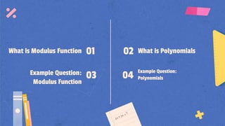 Algebra Presentation on Topic Modulus Function and Polynomials | PPT