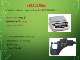 Modulus of rigidity of a given wire by oscillating method | PPTX