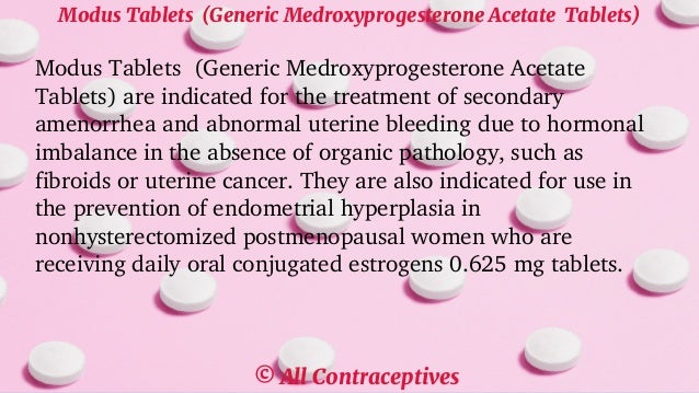 Modus Tablets (Generic Medroxyprogesterone Acetate Tablets) | PPT