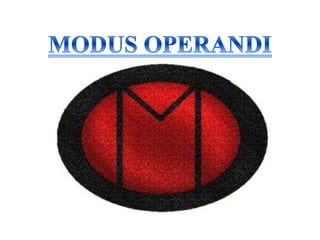 Modus operandi | PPT