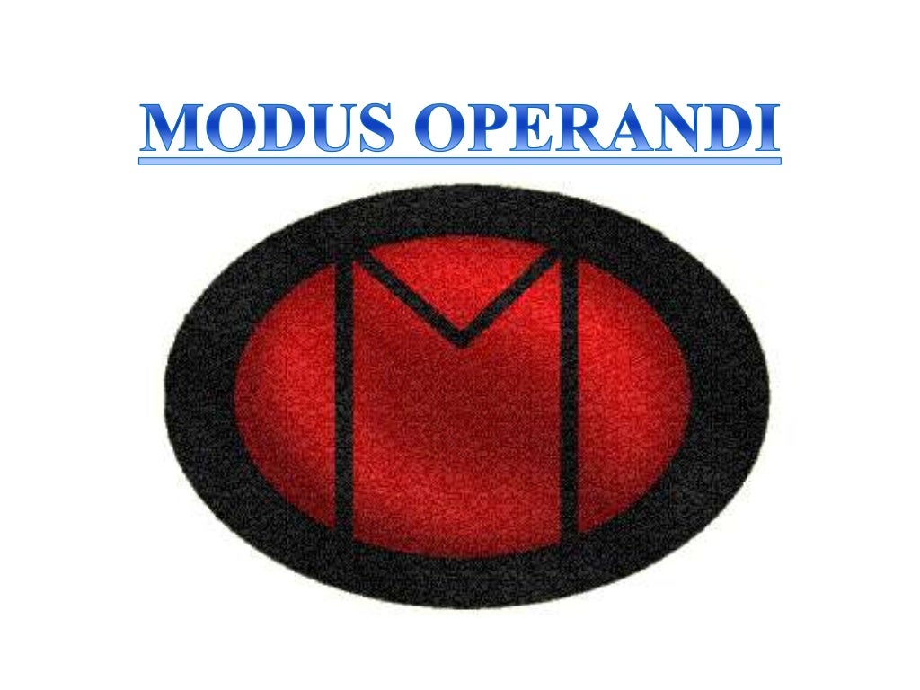 Modus operandi