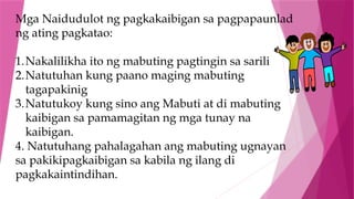 MODYUL-6-_-ANG-PAKIKIPAGKAIBIGAN.pptx MODYUL-5-ANG-PAKIKIPAGKAPUWA.pptx