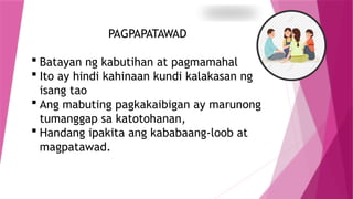 MODYUL-6-_-ANG-PAKIKIPAGKAIBIGAN.pptx MODYUL-5-ANG-PAKIKIPAGKAPUWA.pptx