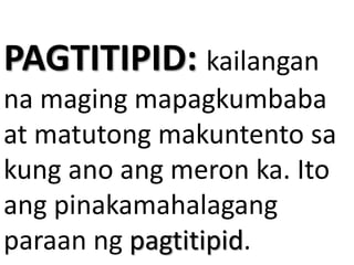 Modyul 11: Kasipagan, Pagpupunyagi, Pagtitipid at Wastong Pamamahala ng ...