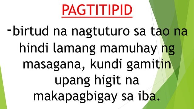 Edukasyon sa Pagpapakatao 9 Kasipagan, Pagpupunyagi, Pagtitipid at ...