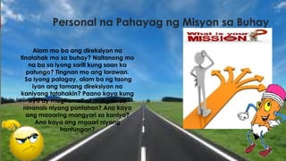 Modyul 14.Personal na Pahayag ng Misyon sa Buhay | PPTX