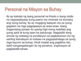 Modyul 14 Personal na Pahayag ng Misyon sa Buhay | PPTX