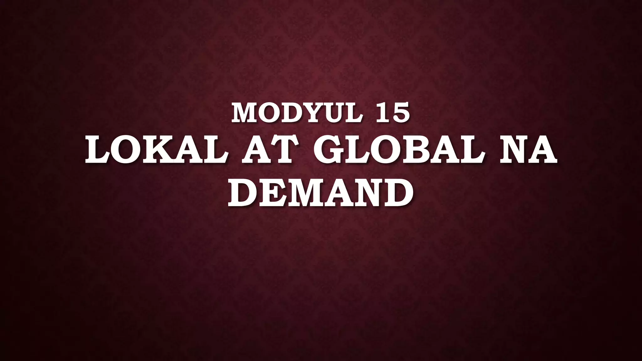 MODYUL 15.pptx | Business | Business and Finance