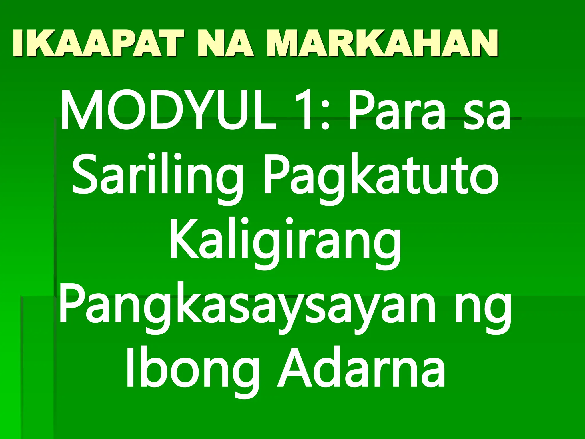 Modyul 1 Para sa Sariling Pagkatuto Kaligirang Pangkasaysayan ng Ibong Adarna (1).ppt