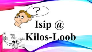 MODYUL 2 ISIP AT KILOS LOOB QUARTER 1 | PPTX