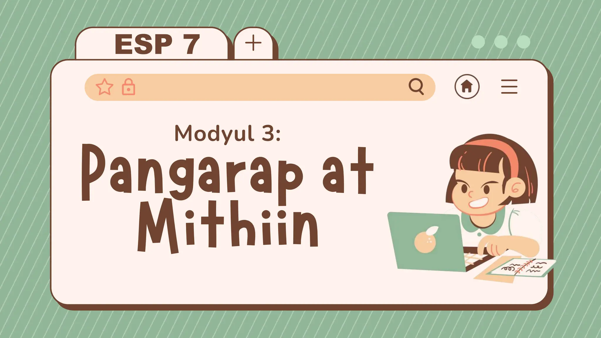 EDUKASYON SA PAGPAPAKATAO 7,MODYUL 3:PANGARAP AT MITHIIN.pptx