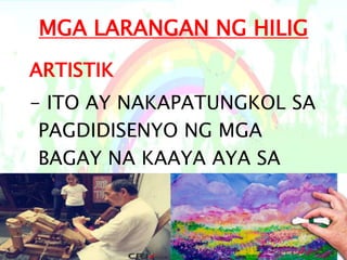 Modyul 3 Pagpapaunlad ng mga Hilig | PPTX