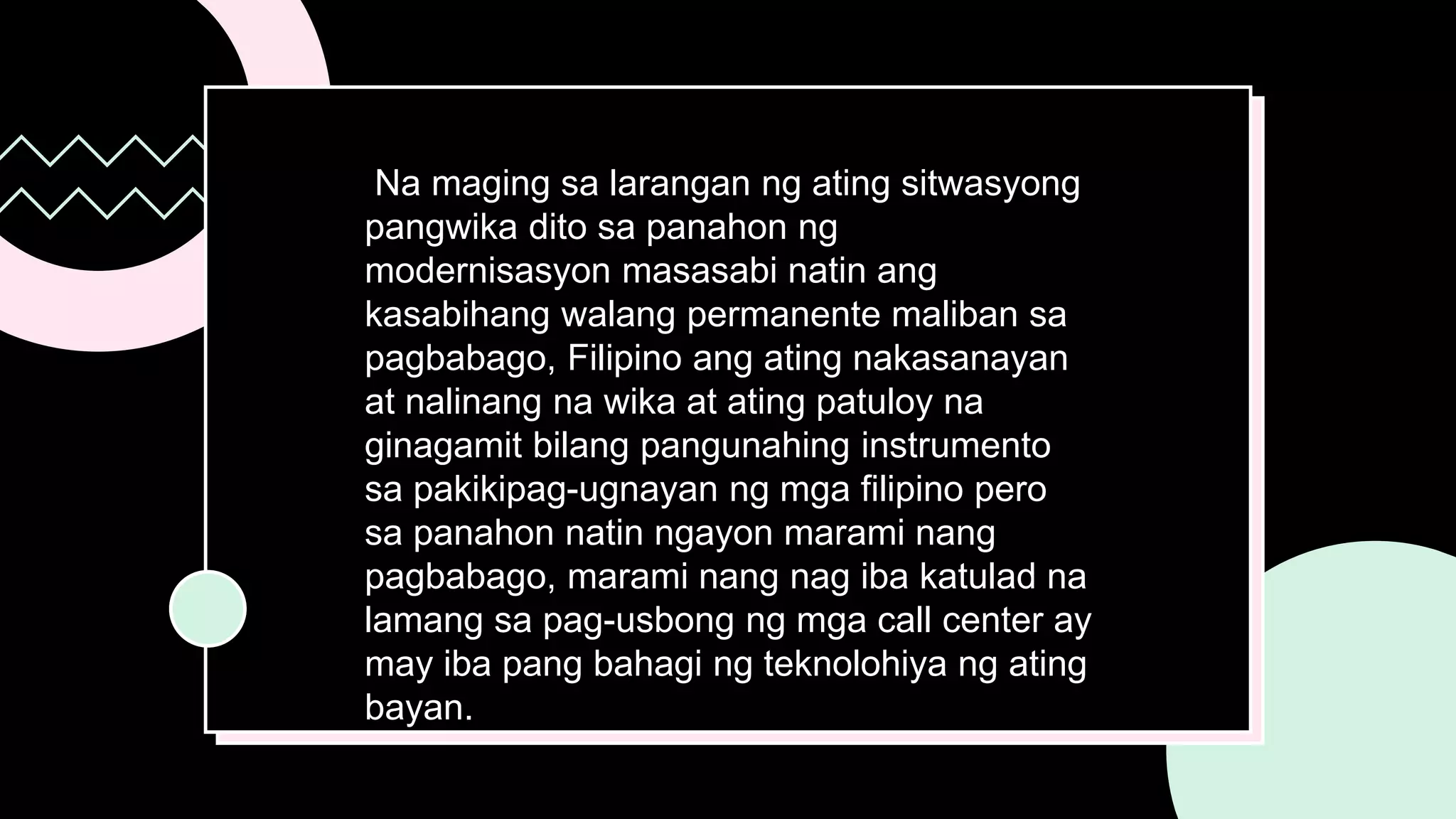 Sitwasyong Pangwika sa Panahon ng Modernisasyon | PPTX