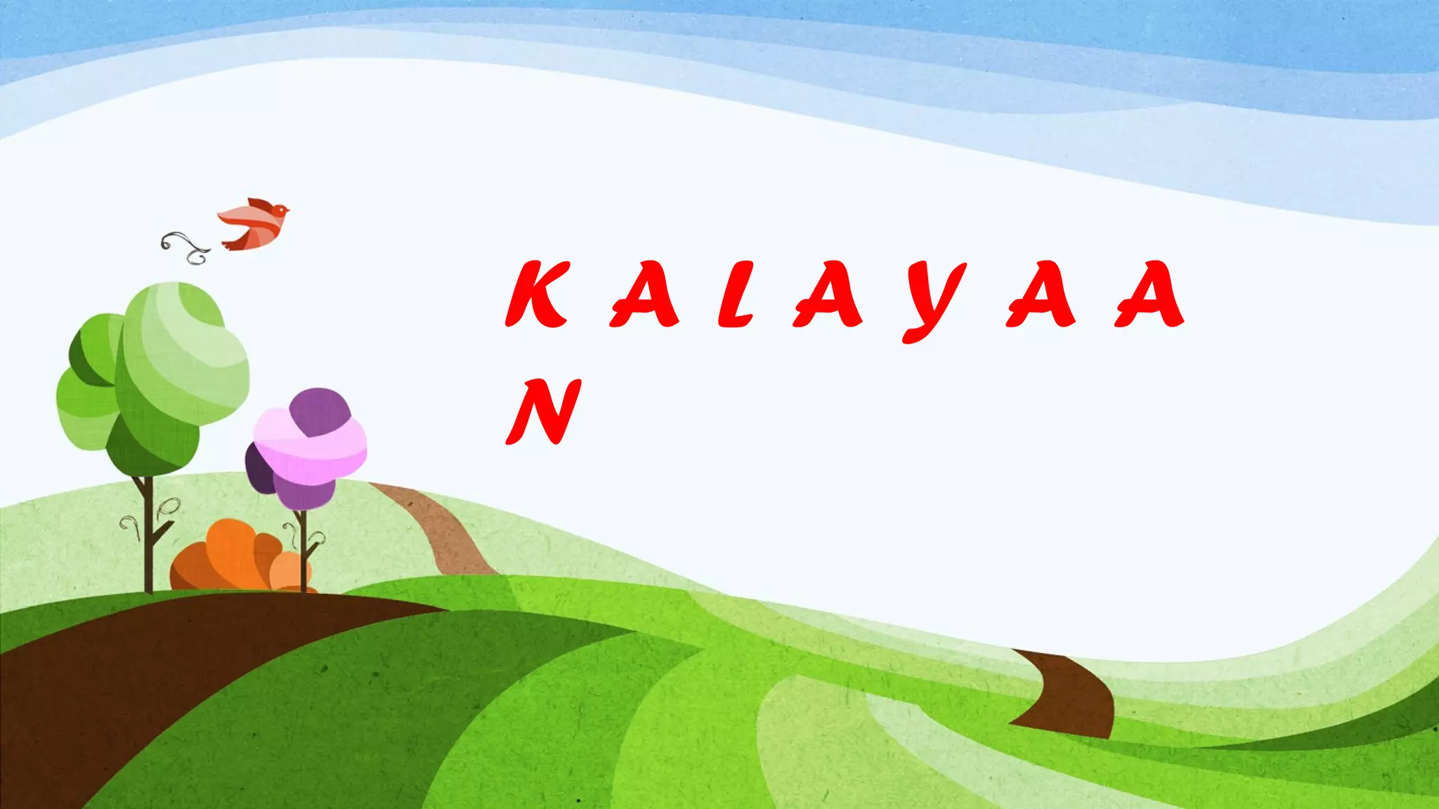 kalayaan | PPT