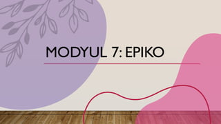 Modyul 7 epiko grade 10 lesson plan.pptx