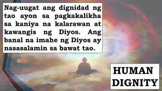 MODYUL 8- Ang Kahulugan ng Dignidad.pptx
