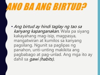 EsP 7 Modyul 9 Ang Kaugnayan ng Pagpapahalaga sa Birtud | PPTX