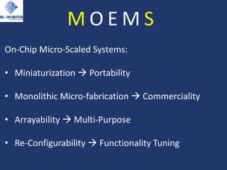 Review on Micro-opto-electro-mechanical Systems | PPT