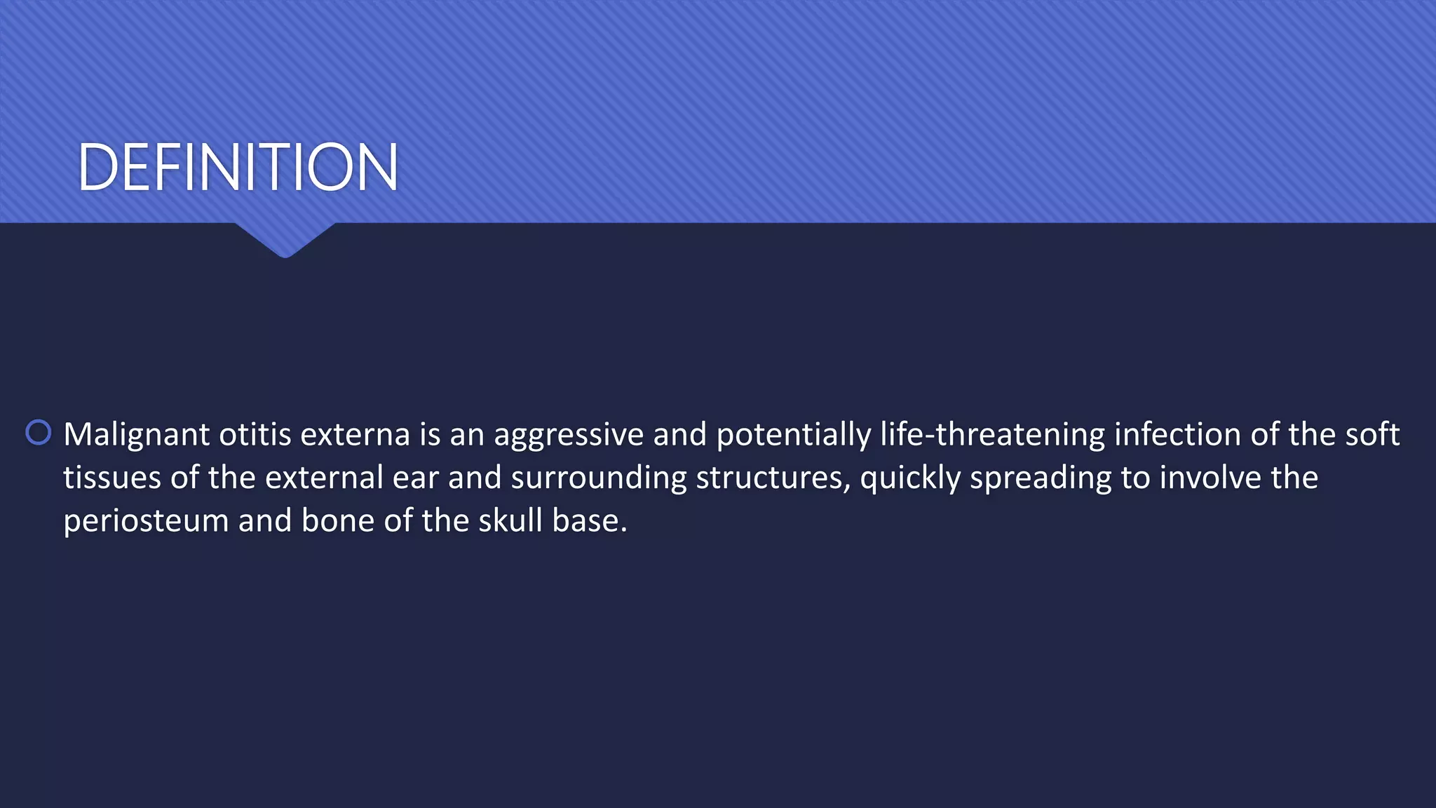 Malignant Otitis Externa | PPTX