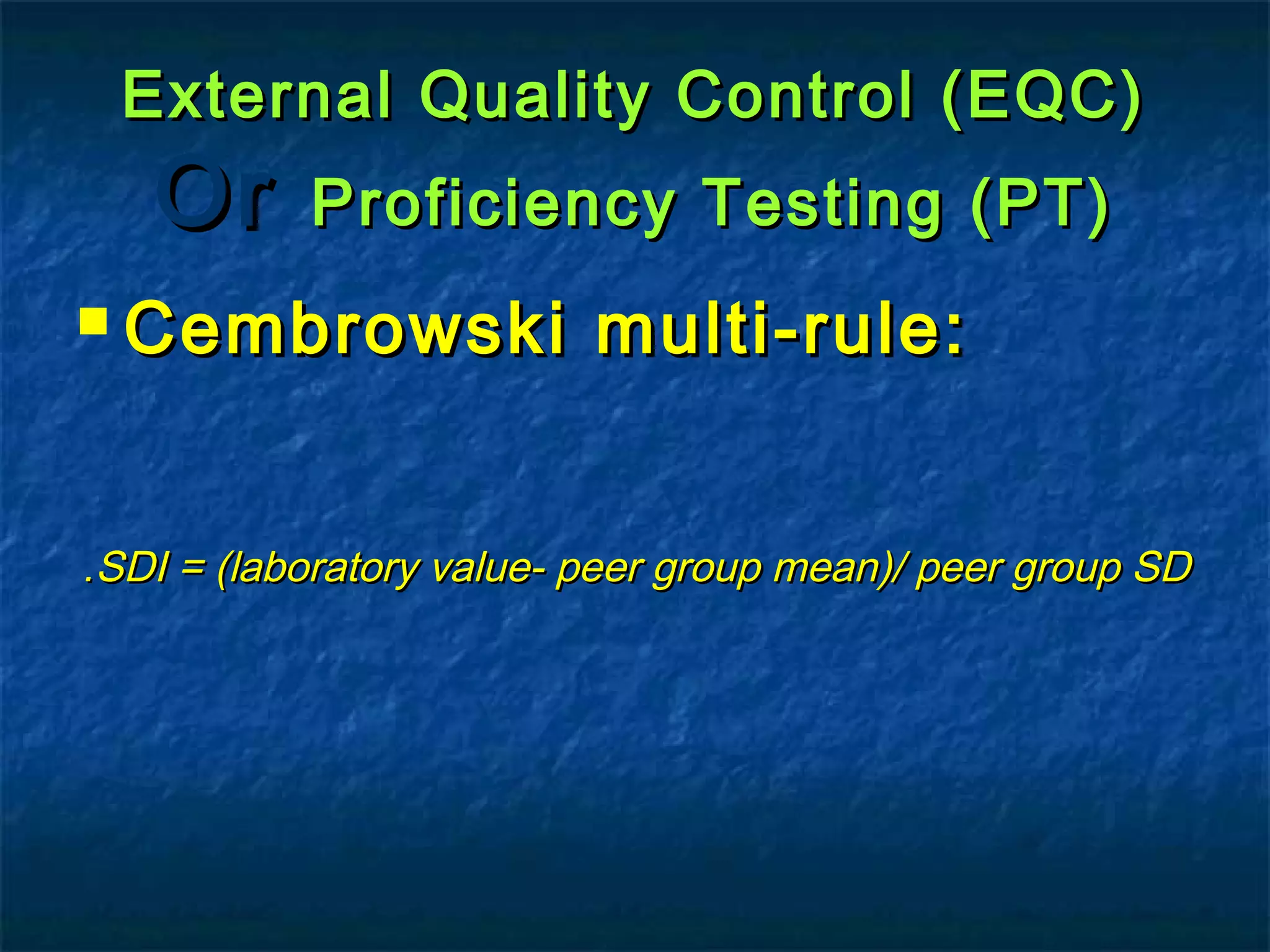 IMPLEMENTATION OF QUALITY CONTROL PERFORMANCE CRITERIA AND APPROVED ...