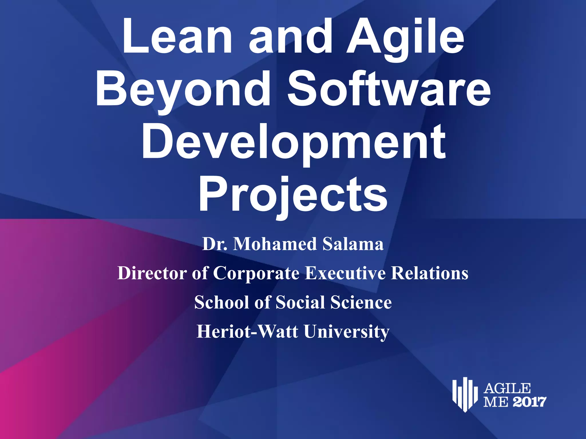 Agile And Lean Beyond Software Development Projects By Dr Mohamed Salama Ppt