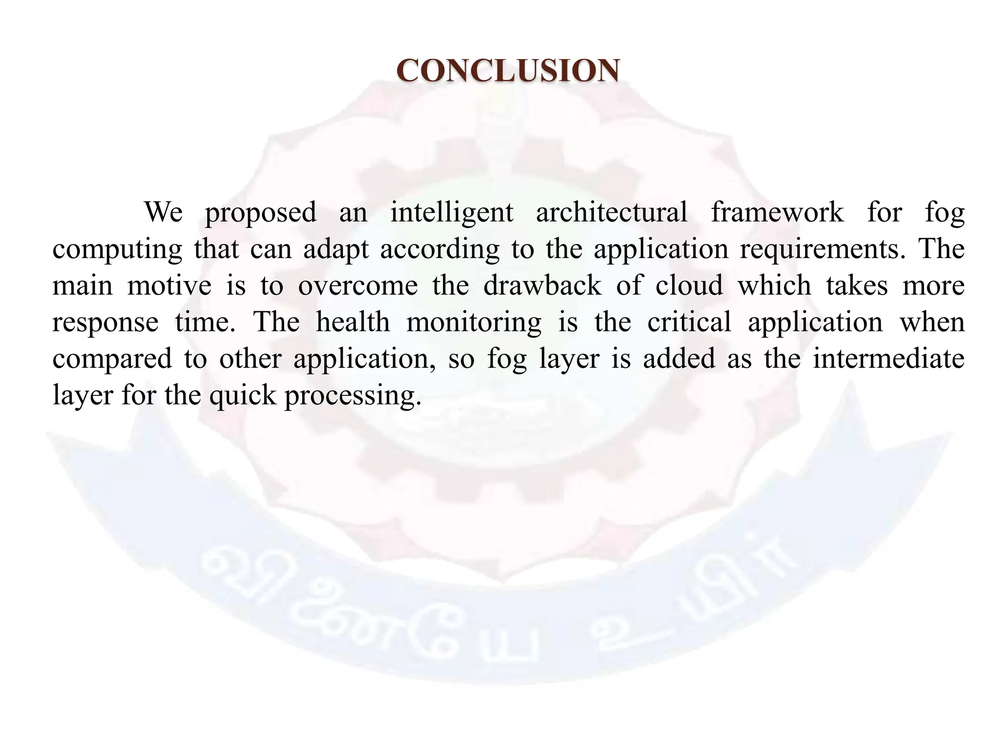 An Intelligent Architectural Framework For Fog Computing Supported Iot Applications Ppt