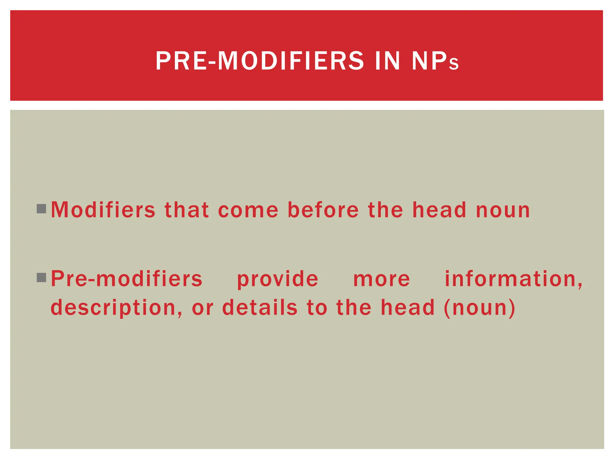 PRE andPost modifiers of noun phrase (syntax)) | PPT