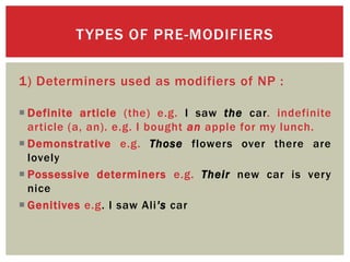 PRE andPost modifiers of noun phrase (syntax)) | PPT
