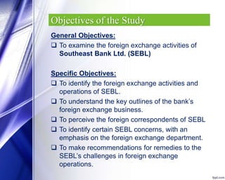 Foreign Exchange Activities of Southeast Bank Ltd. | PPTX