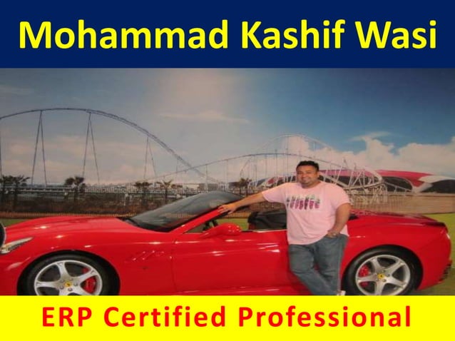 Mohammad Kashif Wasi - ERP Certified Professional | PPT