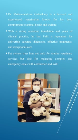 Dr. Mohammadreza Golmakany expert care of animals | PPTX