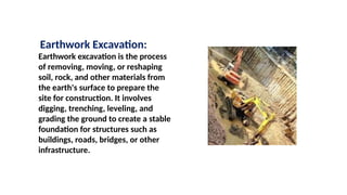 Earthwork excavation work presentation for civil engineering | PPTX