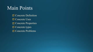 Material of construction - concrete | PPTX