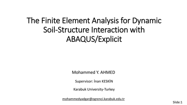 The Finite Element Analysis for Dynamic Soil-Structure Interaction with ABAQUS/Explicit | PPT
