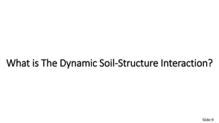The Finite Element Analysis for Dynamic Soil-Structure Interaction with ABAQUS/Explicit | PPTX