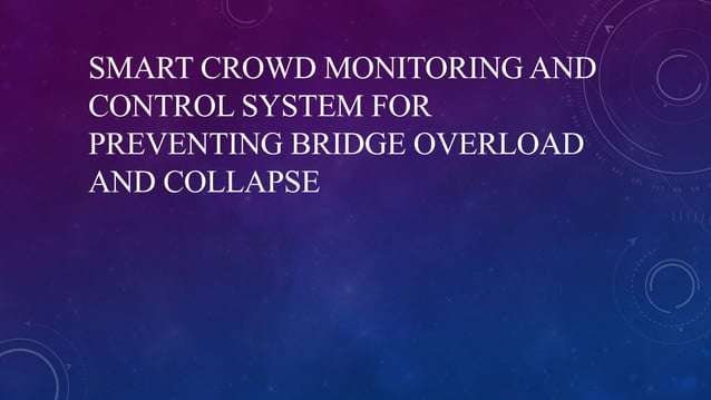 Smart crowd monitoring and control system | PPTX