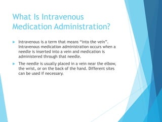 Intravenous Medications Administration | PPTX