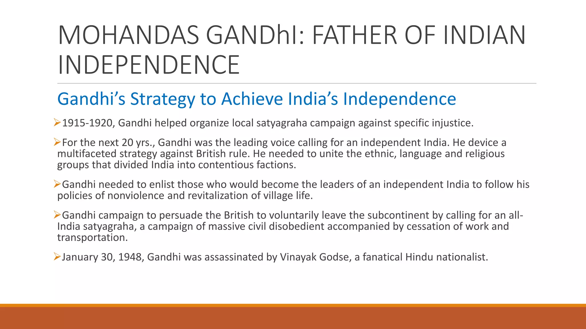 Mohandas Gandhi, Father of Indian Independence.pptx