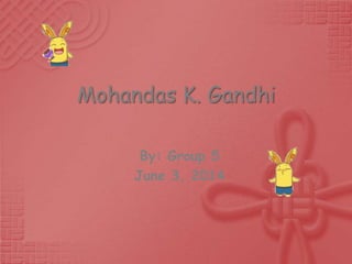Mohandas Gandhi | PPTX
