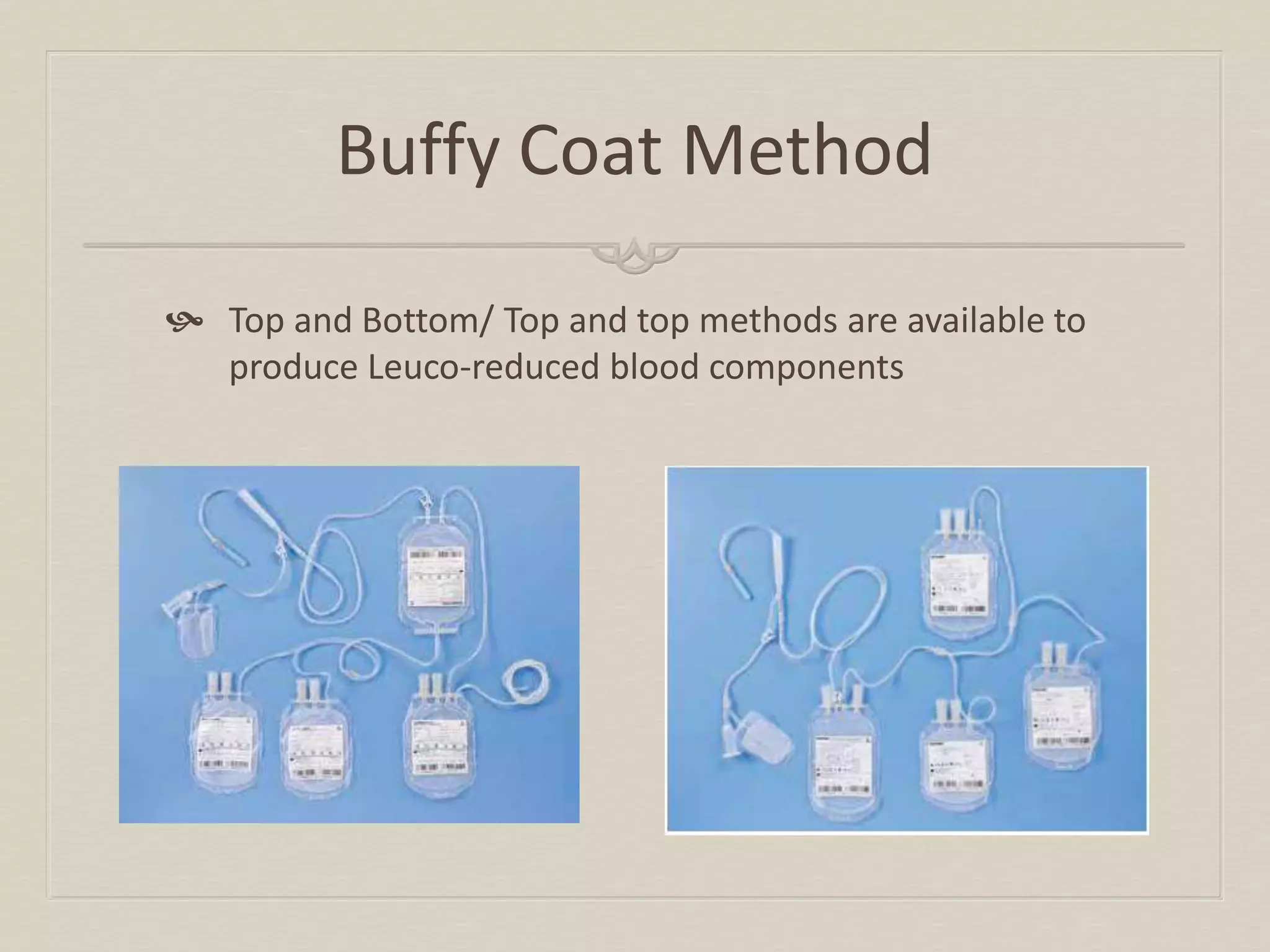 Buffy Coat Method of Component Preparation | PPTX