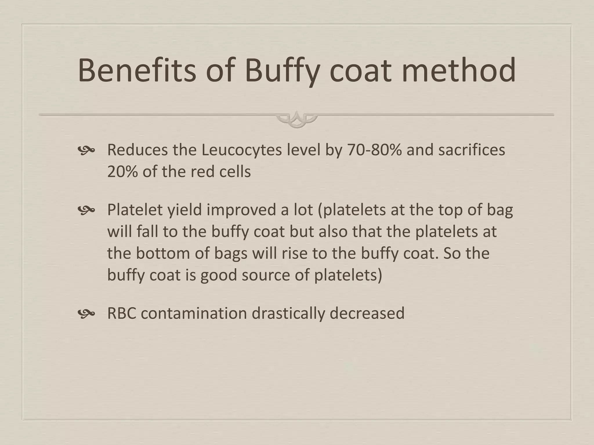 Buffy Coat Method of Component Preparation | PPTX