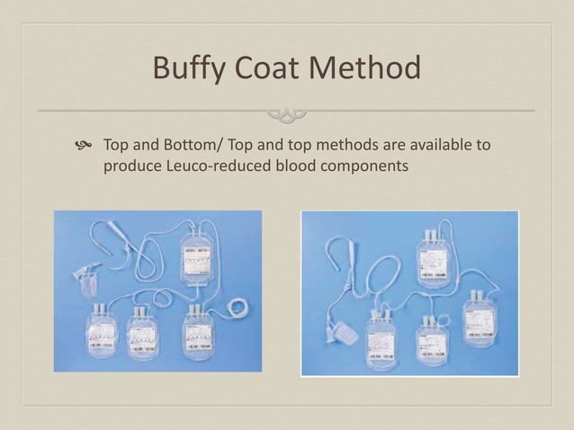 Buffy Coat Method of Component Preparation | PPTX
