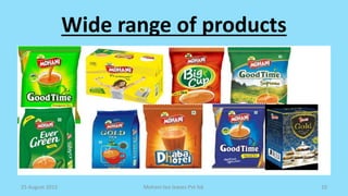 Mohani tea final presenatation | PPTX