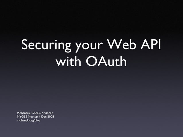 Mohanraj - Securing Your Web Api With OAuth | PPT